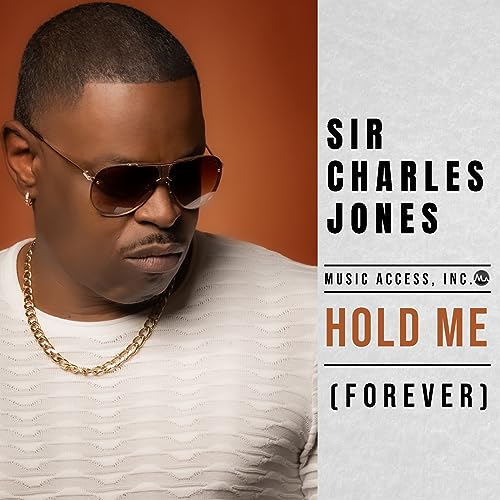 Play Hold Me (Forever) by Sir Charles Jones on Amazon Music Unlimited