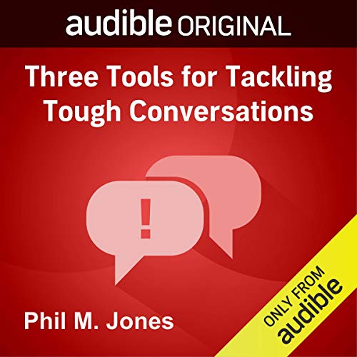 Amazon.com: Three Tools for Tackling Tough Conversations (Audible Audio ...
