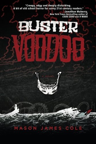 Buster Voodoo : Cole, Mason James: Amazon.es: Libros