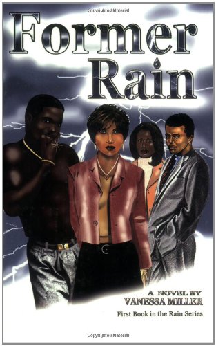 Former Rain (Rain Trilogy, 1): Miller, Vanessa: 9780972885003: Amazon ...