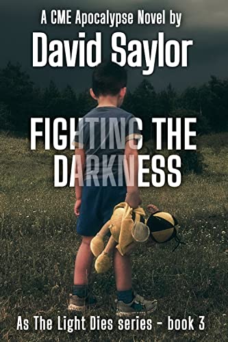 FIGHTING THE DARKNESS (As The Light Dies Book 3) eBook : Saylor, David ...