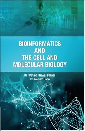 Amazon.in: Buy Bioinformatics and the Cell and Molecular Biology Book ...