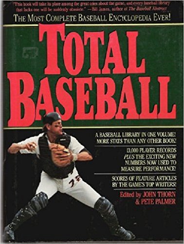 Total baseball (A Baseball ink book) by John & Pete Palmer Thorn (1989 ...