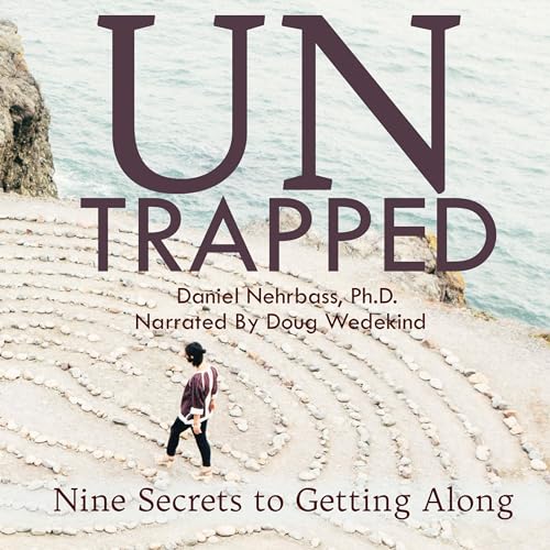 Amazon.com: UnTrapped: Nine Secrets to Getting Along (Audible Audio ...