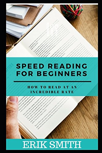 Amazon.com: Speed Reading For Beginners: How to Read At An Incredible ...