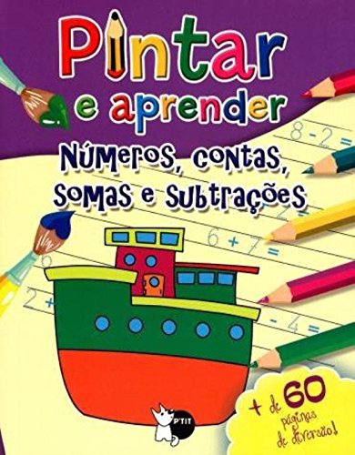 Números, Contas, Somas e Subtrações - Coleção Pintar e Aprender ...