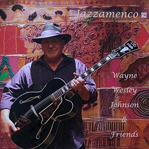 Amazon.com: Jazzamenco (Remastered) : Wayne Wesley Johnson: Digital Music