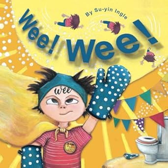 Wee! Wee! : Ingle, Su-yin: Amazon.com.au: Books