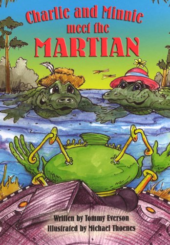 Charlie and Minnie Meet the Martian: Tommy Everson: Amazon.com: Books