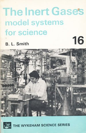 The inert gases: model systems for science (The Wykeham science series ...