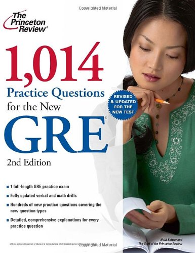1,014 Practice Questions for the New GRE, 2nd Edition (Graduate School ...