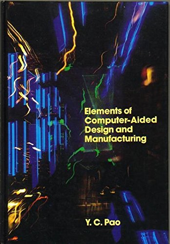 Buy Elements of Computer–Aided Design and Manufacturing: CAD/CAM Book ...