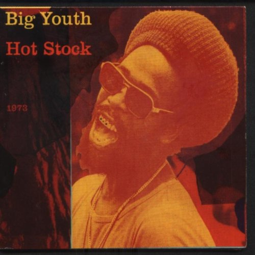 Play Hot Stock - 1973 by Big Youth on Amazon Music