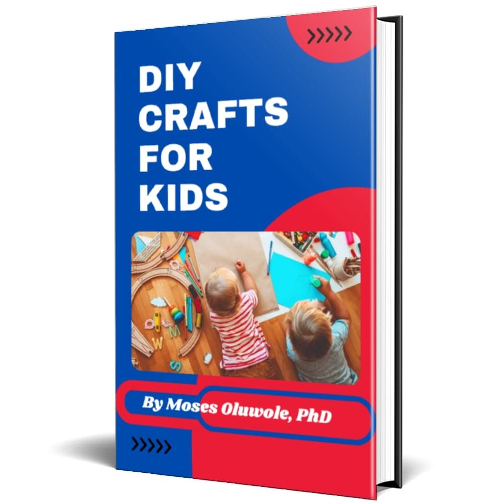 DIY Crafts for Kids - Kindle edition by Oluwole, Moses . Crafts ...