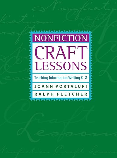 Amazon.com: Nonfiction Craft Lessons: Teaching Information Writing K-8: ...
