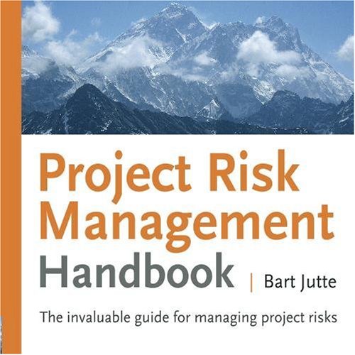 Project Risk Management Handbook: The invaluable guide for managing ...