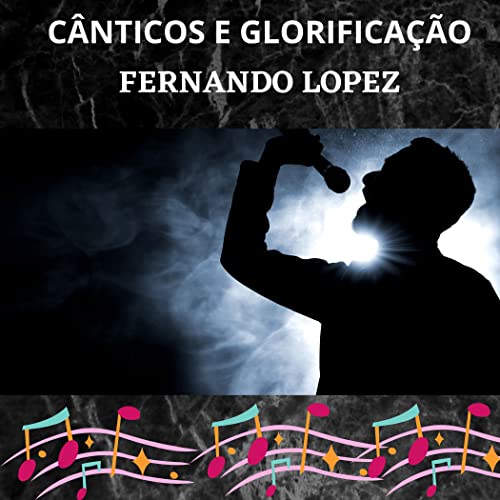 Spiele Cântico e Glorificação von Fernando Lopez auf Amazon Music ab