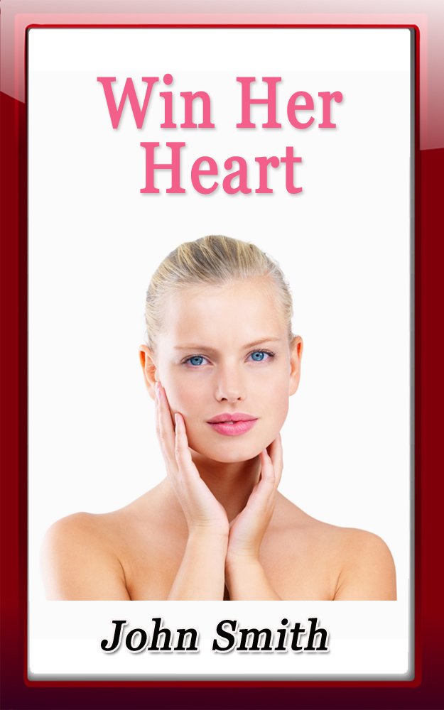 Amazon.com: Win Her Heart (Marriage Charm, Marriage Challenge, Marriage ...