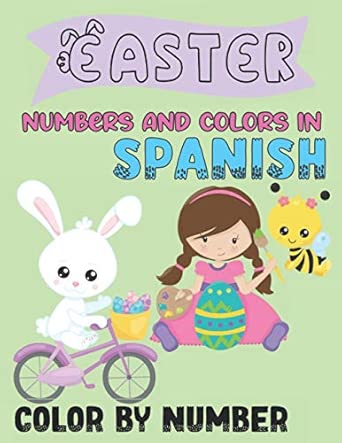 Easter-Numbers and Colors in Spanish-Color By Number: A Fun Spring ...
