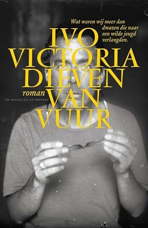 Dieven van vuur: roman : Victoria, Ivo: Amazon.com.mx: Libros