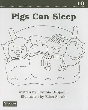 Pigs Can Sleep: Decodeable Reader (Saxon Phonics & Spelling 1) : Saxon ...