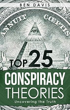 Top 25 Conspiracy Theories: Uncovering the Truth - Kindle edition by ...