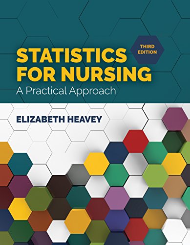 Statistics for Nursing: A Practical Approach - Kindle edition by Heavey ...