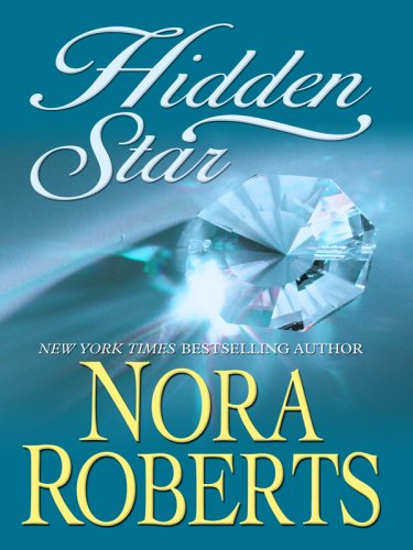 Amazon.com: Hidden Star (Stars of Mithra): 9781597226790: Roberts, Nora: Books