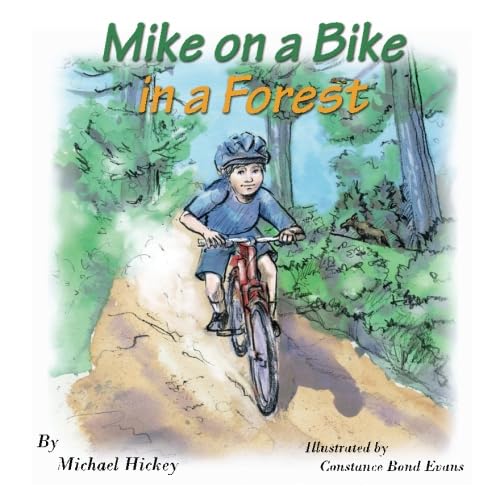Mike on His Bike in the Forest: Hickey, Michael Patrick: 9780741468048 ...