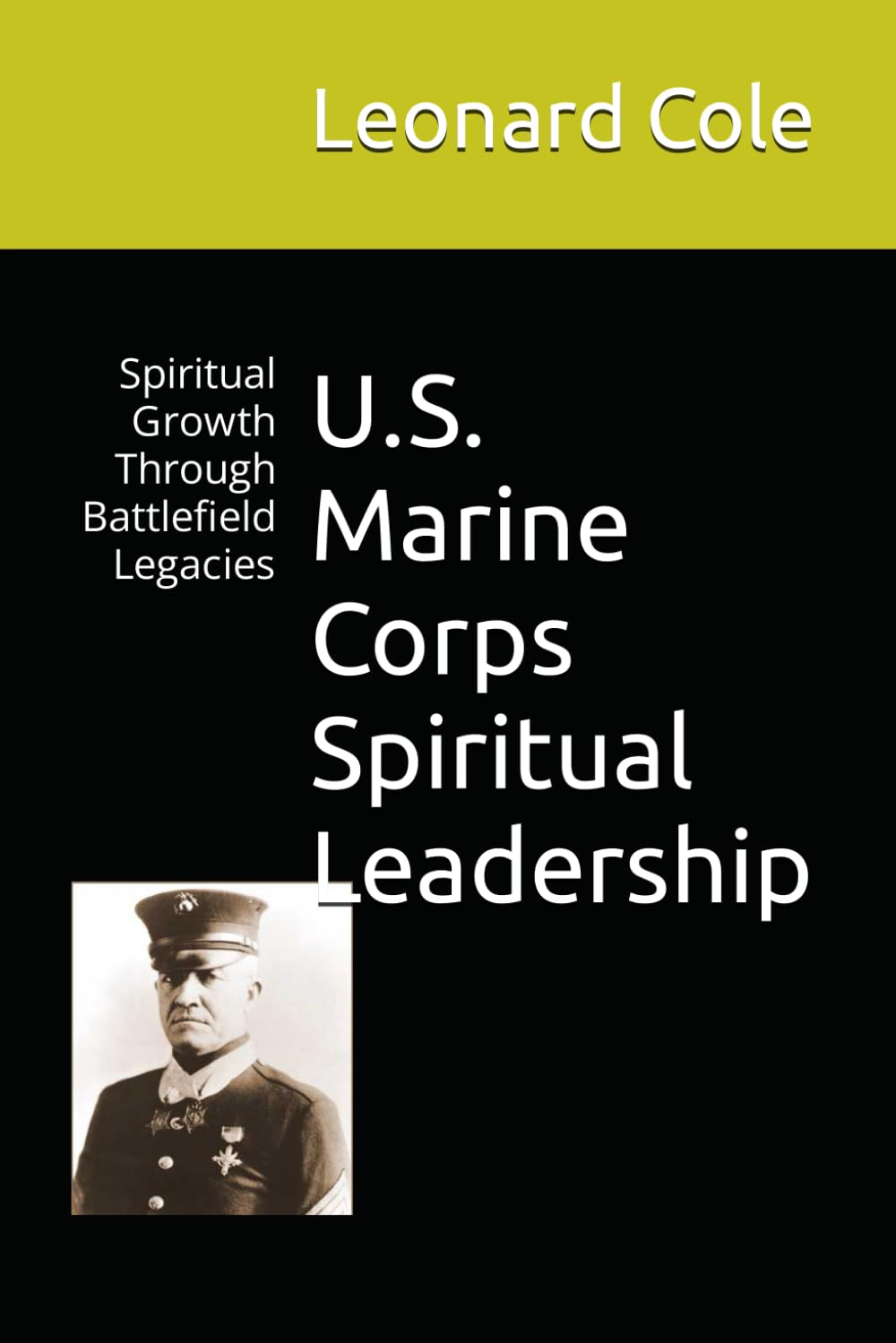 U.S. Marine Corps Spiritual Leadership: Spiritual Growth Through ...