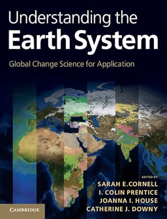 Understanding the Earth System: Global Change Science for Application ...
