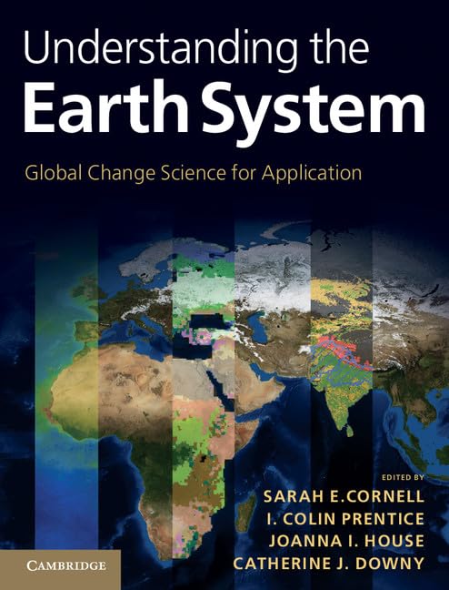 Understanding the Earth System: Global Change Science for Application ...