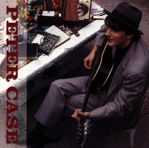 Amazon.com: Peter Case: CDs & Vinyl