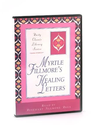 Amazon.com: Myrtle Fillmore's Healing Letters: Read by Rosemary ...