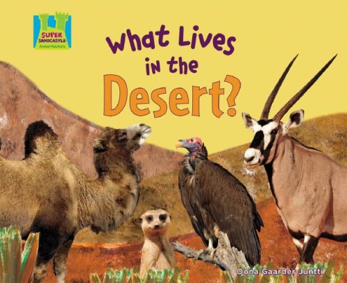 What Lives in the Desert? (Animal Habitats): Gaarder-Juntti, Oona ...