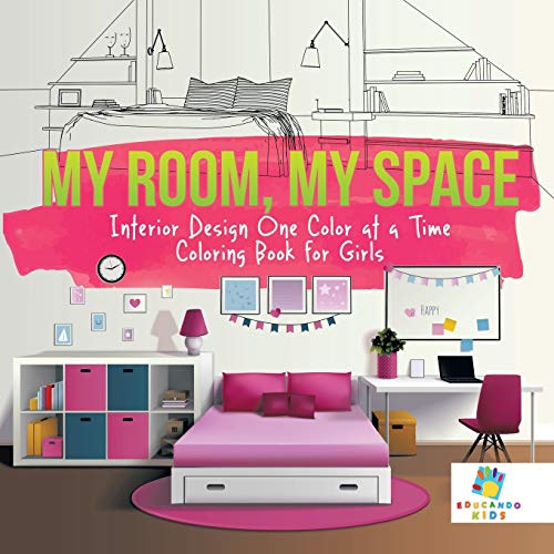 My Room, My Space Interior Design One Color at a Time Coloring Book for ...