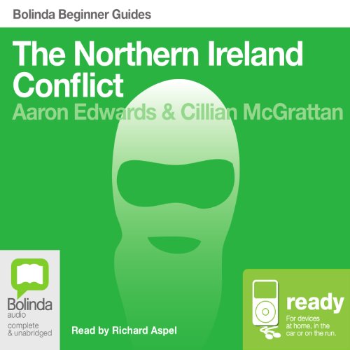 The Northern Ireland Conflict: Bolinda Beginner Guides (Audio Download ...