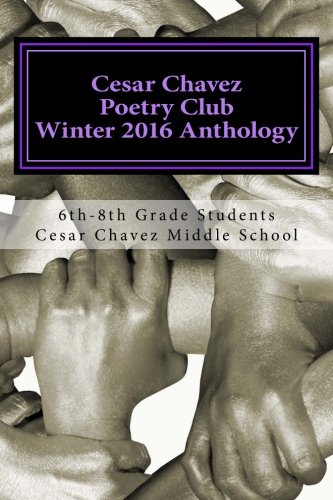 Buy Cesar Chavez Poetry Club Winter 2016 Anthology Book Online at Low ...