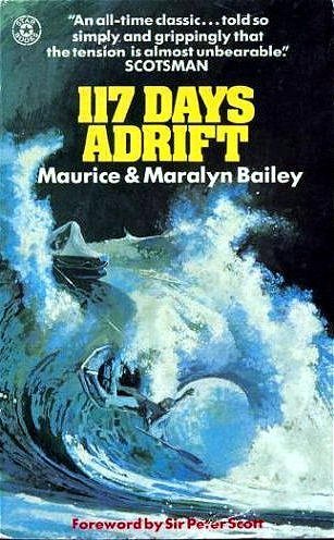 117 Days Adrift by BAILEY (1975-05-03): Bailey, Maurice & Maralyn ...
