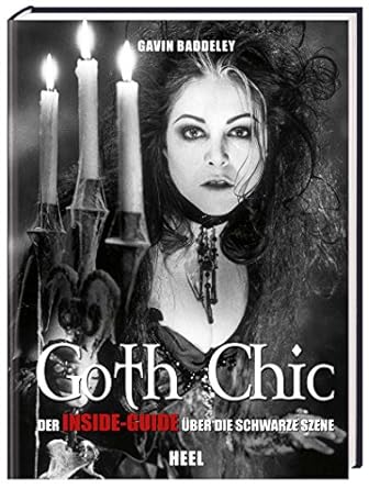 Goth Chic : Baddeley, Gavin, Baddeley, Gavin: Amazon.de: Bücher