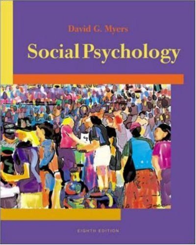 Social Psychology 8th Edition (Eighth Edition) by David G. Myers ...