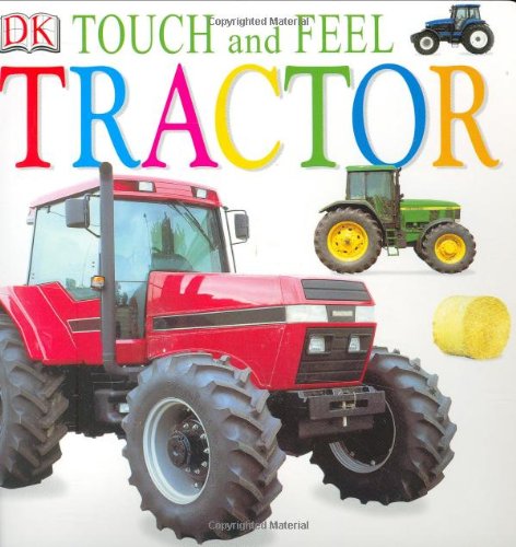 Touch and Feel: Tractor: DK Publishing: 9780789498380: Books - Amazon.ca