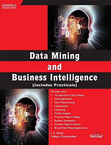 Data Mining and Business Intelligence (Includes Practicals) (English Edition) eBook : S.K ...