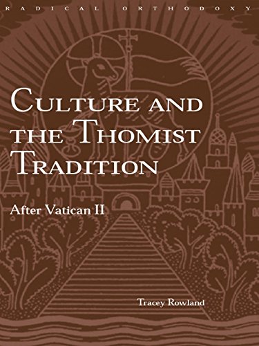 Culture and the Thomist Tradition: After Vatican II (Routledge Radical ...