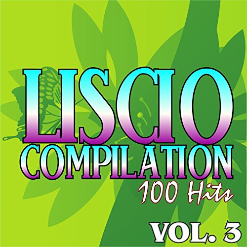 Amazon.com: Liscio compilation: 100 hits Vol. 3 : VARIOUS ARTISTS ...