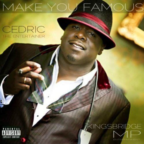 Amazon.com: Make You Famous : Cedric The Entertainer: Digital Music
