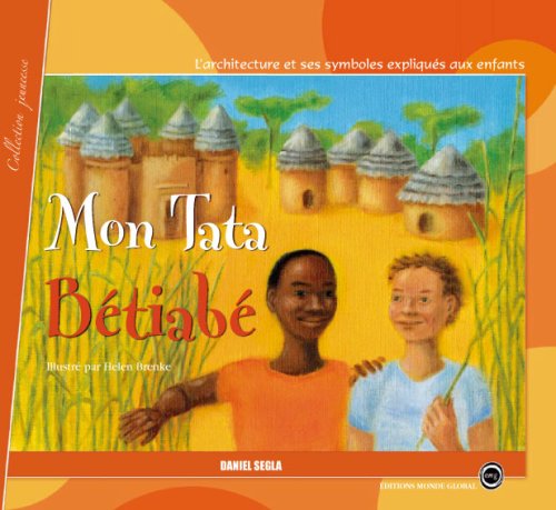 Mon Tata Bétiabé : Segla, Daniel, Brenke, Helen: Amazon.fr: Livres