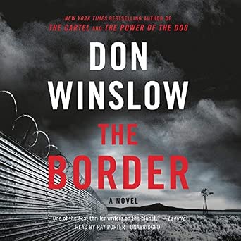 The Border (The Cartel Trilogy) : Winslow, Don, Porter, Ray: Amazon.in ...