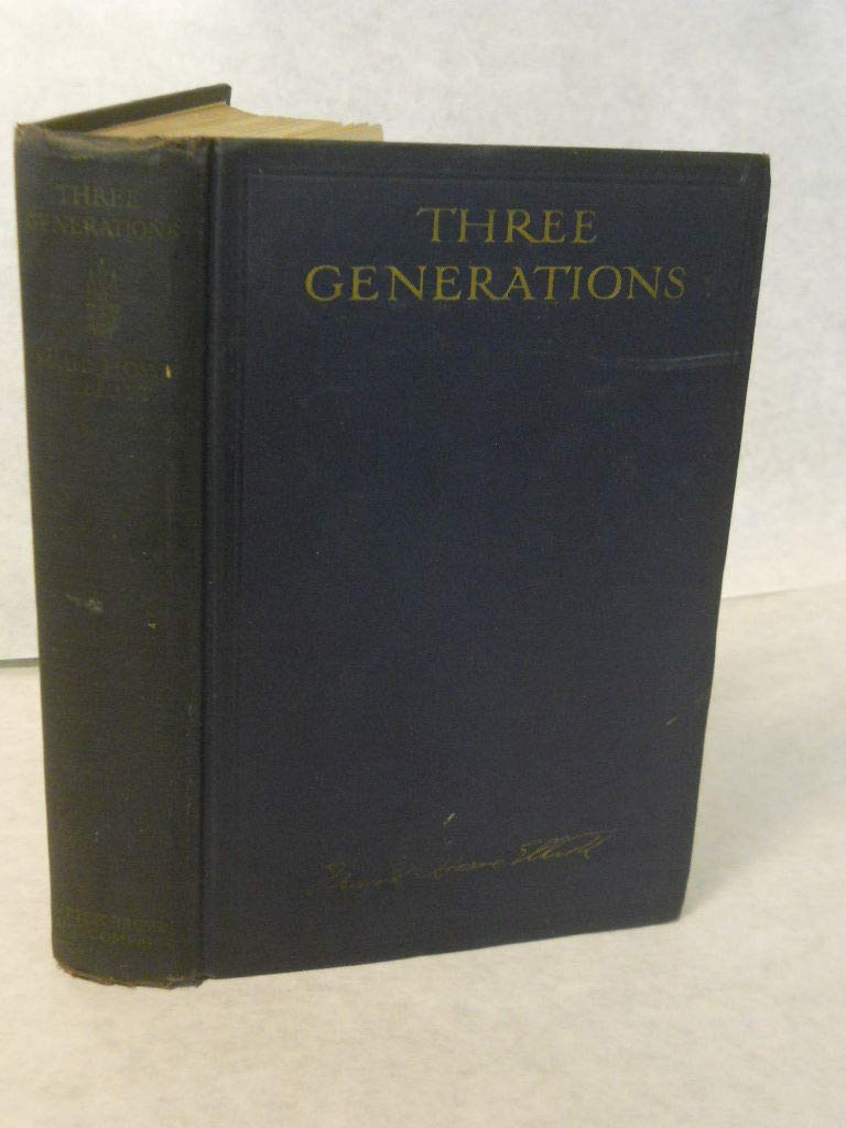 Three Generations: Elliott, Maud Howe, Yes Illustrated: Amazon.com: Books