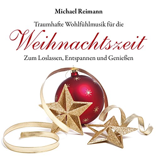 Play Weihnachtszeit: Wohlfühlmusik zum Loslassen und Genießen by ...